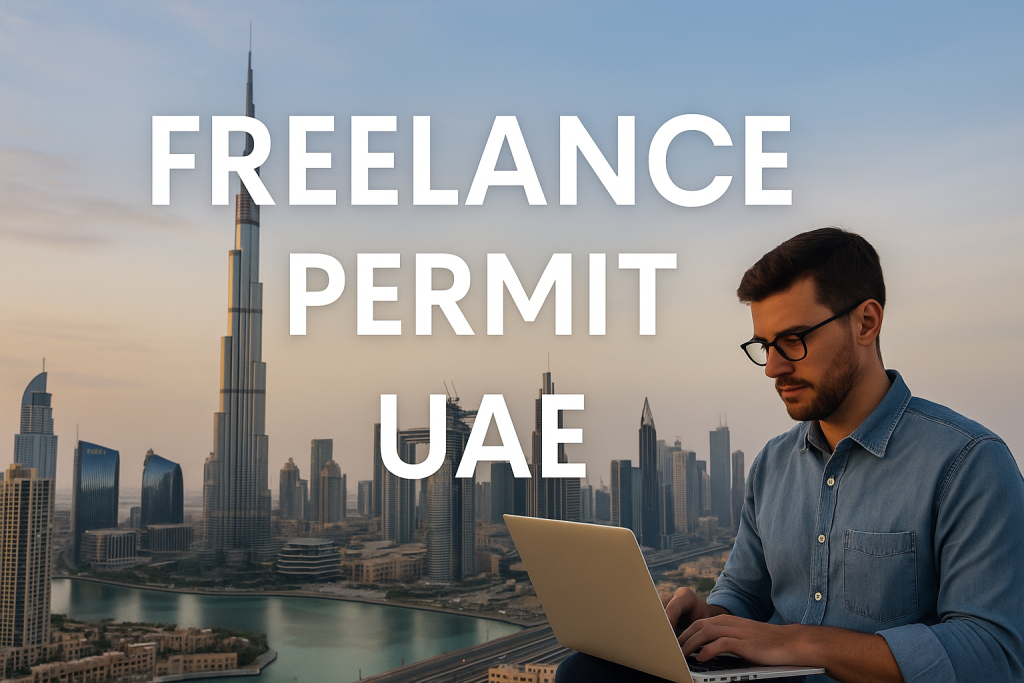 Freelance Permit in the UAE – Cost, Process & Realistic Income