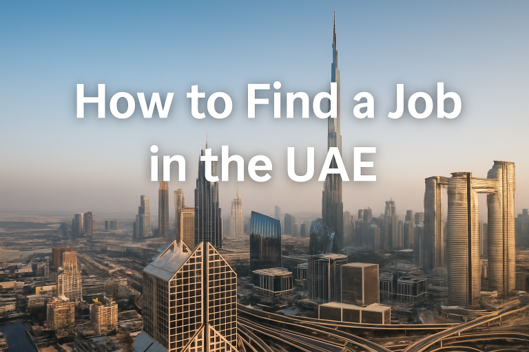 How to Find a Job in the UAE in 2025 – Complete Step-by-Step Guide for ...